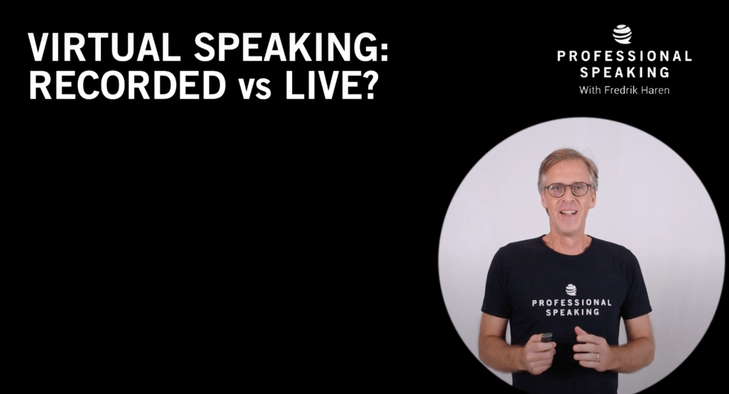 Virtual Speeches, What is Best: Recorded or Live? (Professional ...